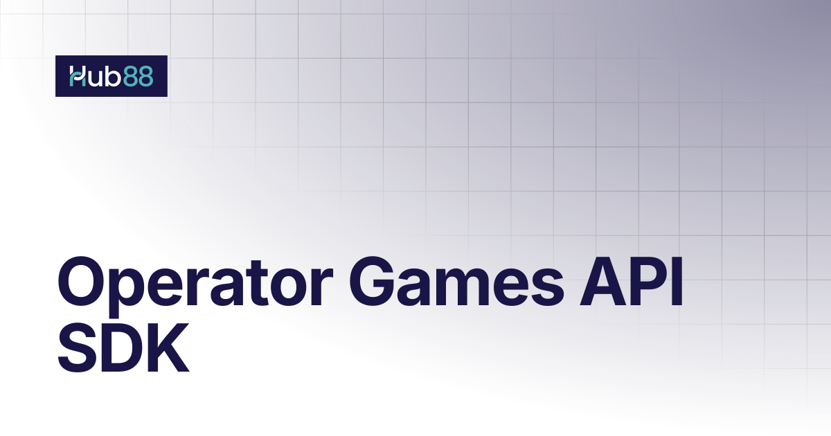 Operator Games API SDK | Developers Docs | Hub88