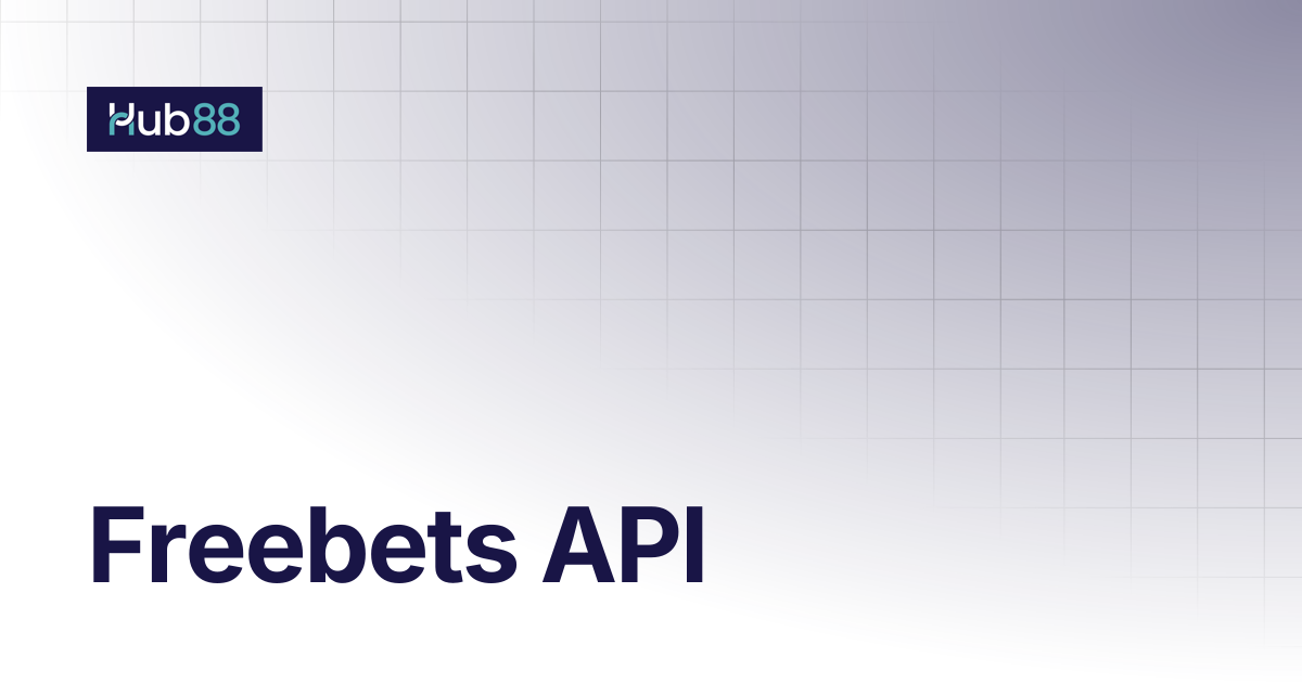 Freebets API | Developers Docs | Hub88