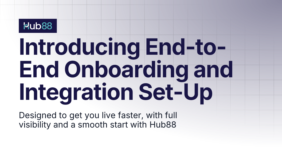 Introducing End-to-End Onboarding and Integration Set-Up | Product News ...